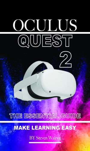 Oculus Quest 2: The Essential Guide. Make Learning Easy - Librerías Gandhi
