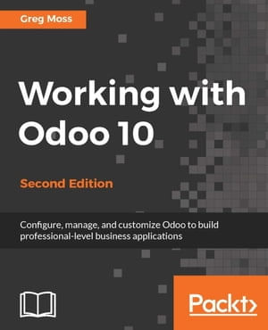 Working with Odoo 10 - Second Edition - Librerías Gandhi