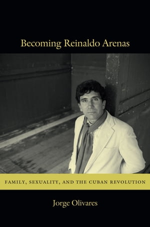 Becoming Reinaldo Arenas - Librerías Gandhi