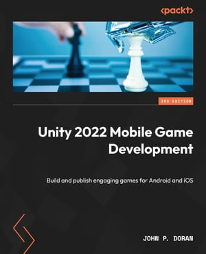 Unity 2022 Mobile Game Development - Third Edition - Librerías Gandhi
