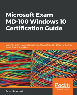 Microsoft Exam MD-100 Windows 10 Certification Guide - Librerías Gandhi