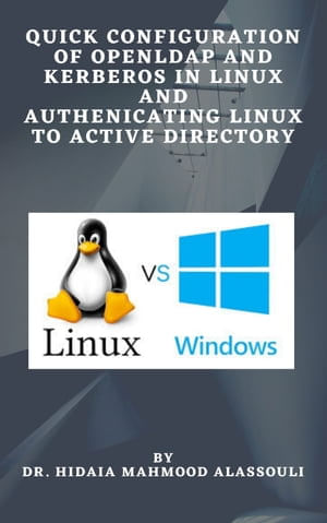 Quick Configuration Of Openldap and Kerberos In Linux And Authenticating Linux To Active ...