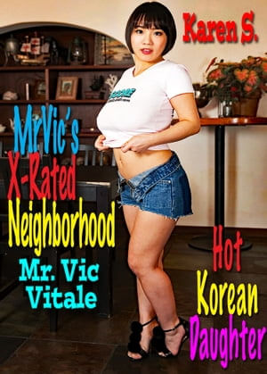 Mr. Vics X-Rated Neighborhood: Hot Korean Daughter - Librerías Gandhi