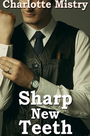 Sharp New Teeth (Vampire Gangsters Part 2) - Librerías Gandhi