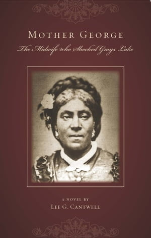 Mother George the Midwife Who Shocked Grays Lake - Librerías Gandhi