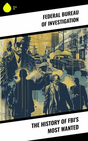 The History of FBIs Most Wanted - Librerías Gandhi