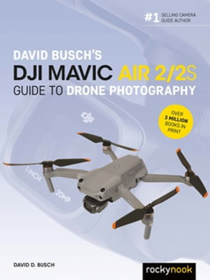 David Buschs DJI Mavic Air 2/2S Guide to Drone Photography - Librerías ...