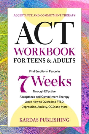 ACT Workbook for Teens & Adults - Librerías Gandhi