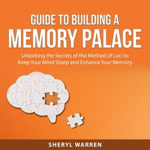 Guide to Building a Memory Palace - Librerías Gandhi