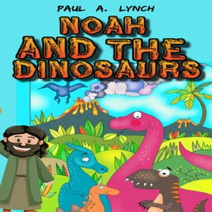 Noah and the Dinosaurs - Librerías Gandhi