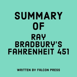 Summary of Ray Bradburys Fahrenheit 451 - Librerías Gandhi