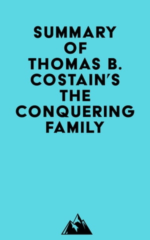 Summary of Thomas B. Costain's The Conquering Family - Librerías Gandhi