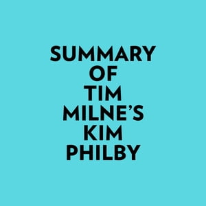 Summary of Tim Milne's Kim Philby - Librerías Gandhi