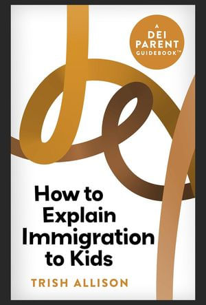 How to Explain Immigration to Kids - Librerías Gandhi