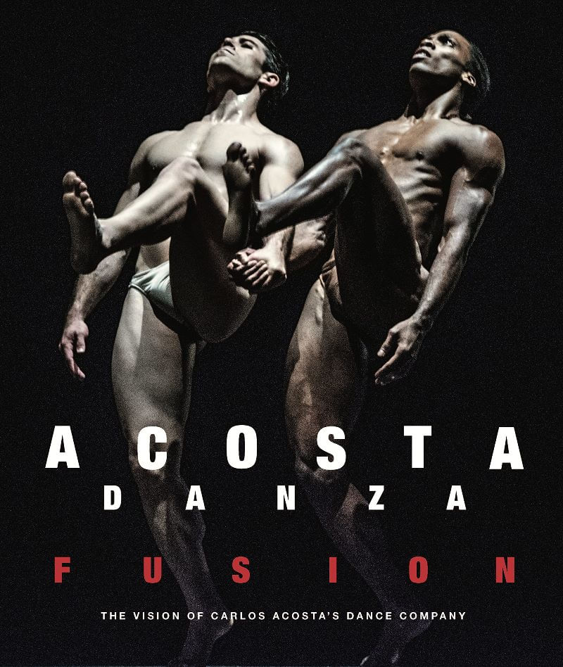 Acosta danza: fusion : the vision of carlos acosta s dance company - Librerías Gandhi