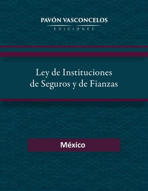 Ley de Instituciones de Seguros y de Fianzas (Indexada) - Librerías Gandhi
