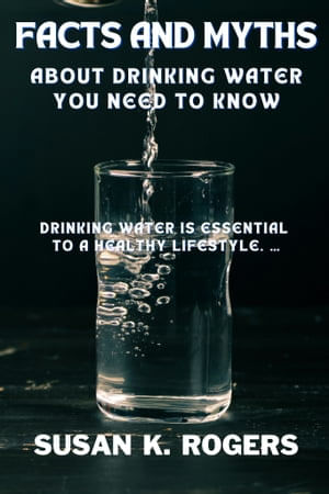 facts and myths about drinking water you need to know - Librerías Gandhi