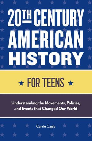 20th Century American History for Teens - Librerías Gandhi