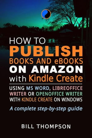 How to Publish Books and eBooks on Amazon with Kindle Create: Using MS ...