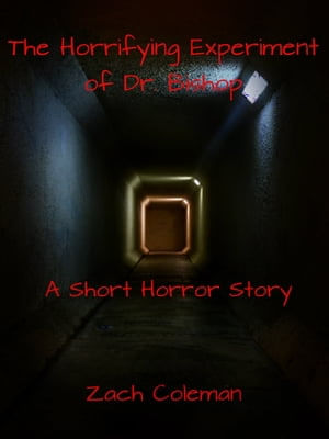 The Horrifying Experiment of Dr. Bishop - Librerías Gandhi