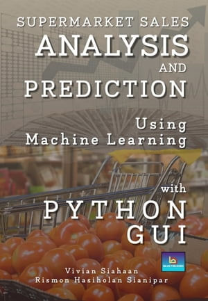 SUPERMARKET SALES ANALYSIS AND PREDICTION USING MACHINE LEARNING WITH PYTHON GUI - Librerías Gandhi