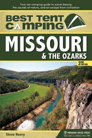 Best Tent Camping: Missouri & the Ozarks - Librerías Gandhi