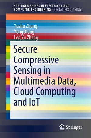 Secure Compressive Sensing in Multimedia Data, Cloud Computing and IoT - Librerías Gandhi