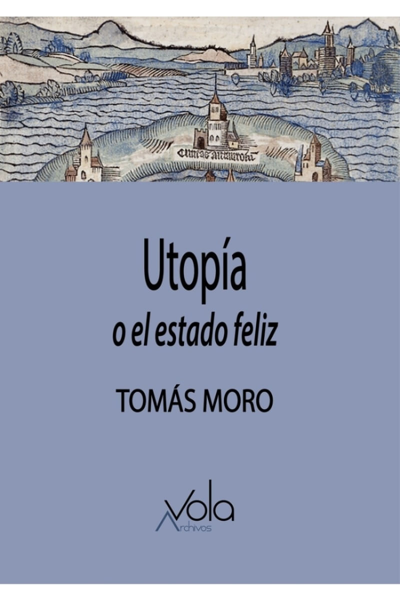 UTOPIA O EL ESTADO FELIZ - Librerías Gandhi