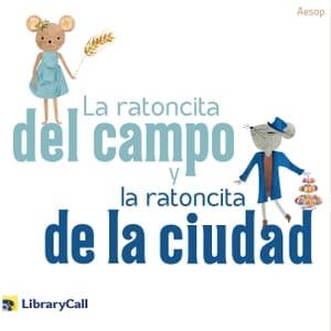El ratoncito del campo y el ratoncito de la ciudad - Librerías Gandhi