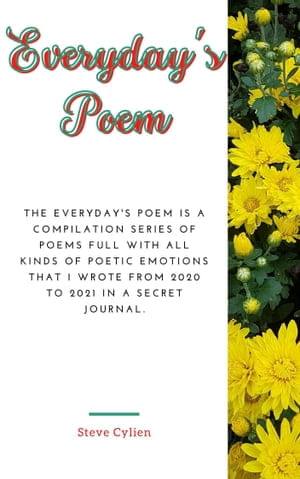 Everyday's Poem: The Everyday's Poem Is A Compilation Series of Poems ...
