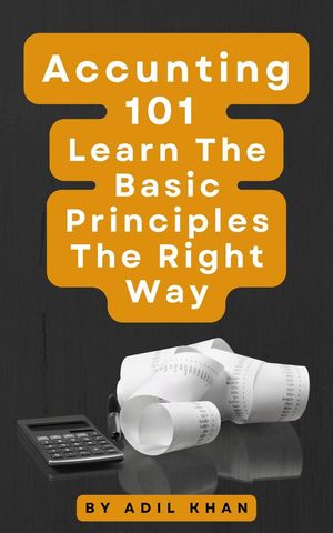 Accounting 101 Learn The Basic Principles The Right Way - Librerías Gandhi