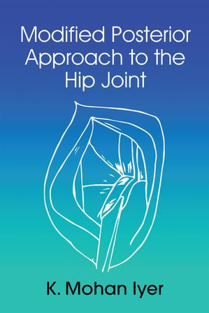 MODIFIED POSTERIOR APPROACH TO THE HIP JOINT - Librerías Gandhi