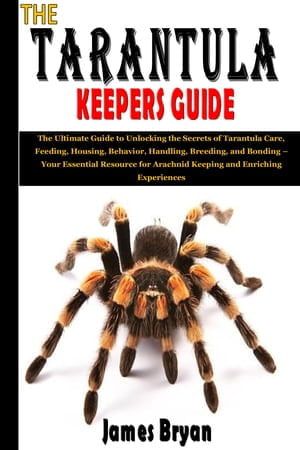 THE TARANTULA KEEPERS GUIDE - Librerías Gandhi