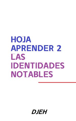 Hoja Aprender 2 Las Identidades Notables - Librerías Gandhi