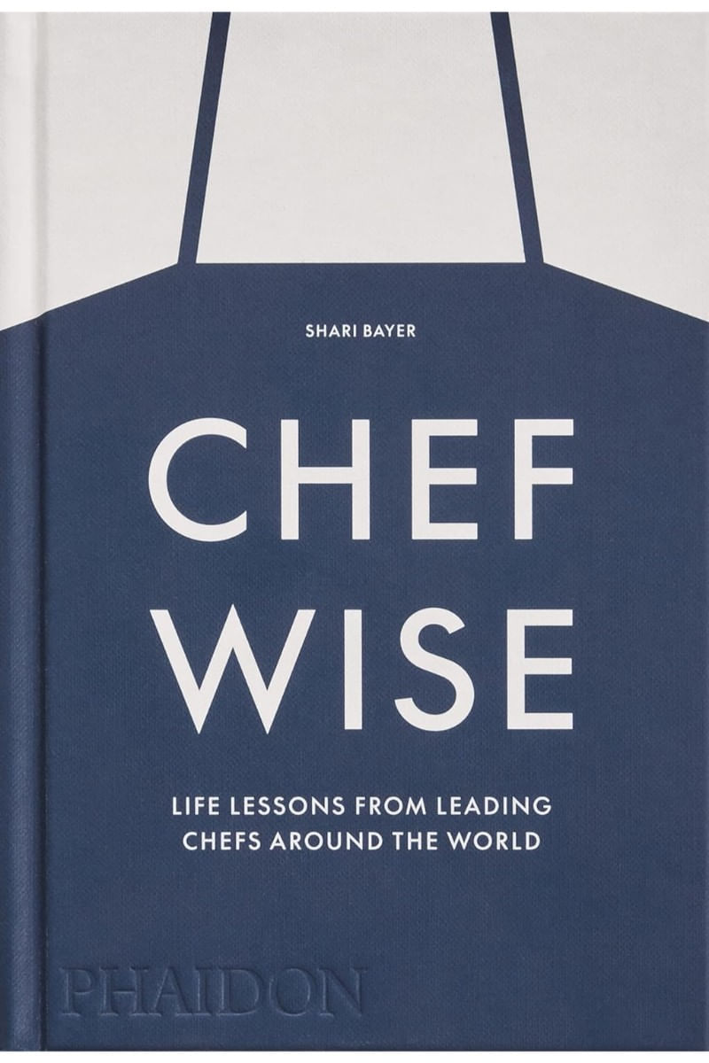 Chef Wise: life lessons from leading chefs around the world - Librerías ...