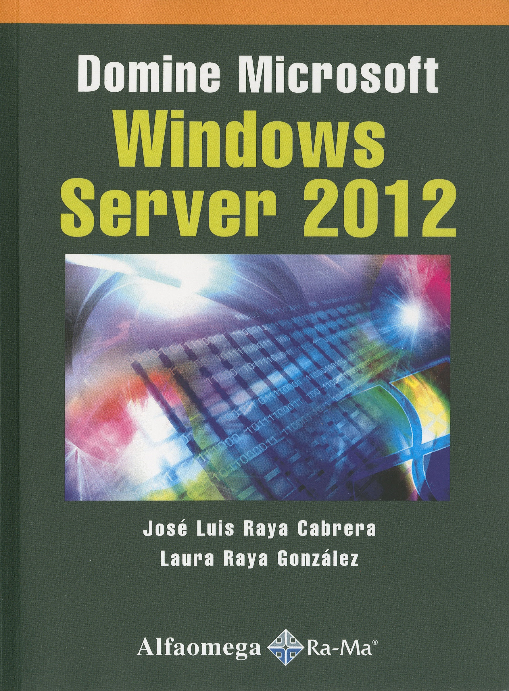 DOMINE MICROSOFT WINDOWS SERVER 2012 - Gandhi DOMINE MICROSOFT WINDOWS SERVER 2012 - Gandhi