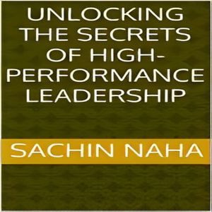 Unlocking the Secrets of High-Performance Leadership - Librerías Gandhi