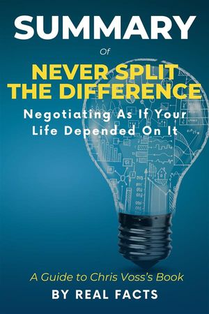 Summary of Never Split The Difference - Librerías Gandhi
