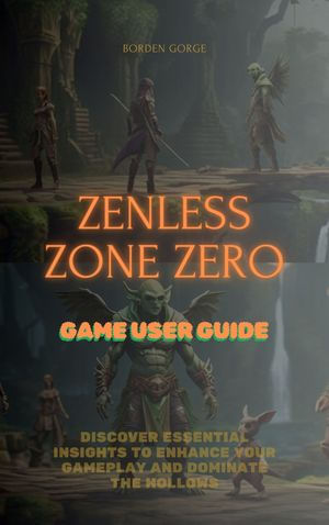 Zenless Zone Zero Game User Guide - Librerías Gandhi
