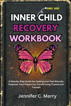 INNER CHILD RECOVERY WORKBOOK - Librerías Gandhi