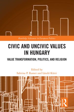 Civic and Uncivic Values in Hungary - Librerías Gandhi