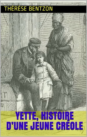 Yette, histoire dune jeune créole - Librerías Gandhi