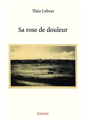 Sa rose de douleur - Librerías Gandhi