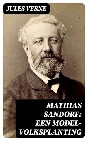 Mathias Sandorf: Een Model-volksplanting - Librerías Gandhi