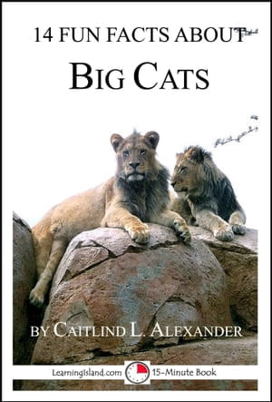 14 Fun Facts About Big Cats: A 15-Minute Book - Librerías Gandhi