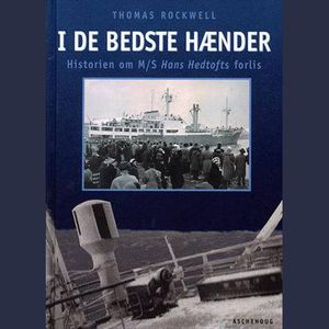 I de bedste hnder - Historien om MS Hans Hedtofts forlis - Librerías Gandhi