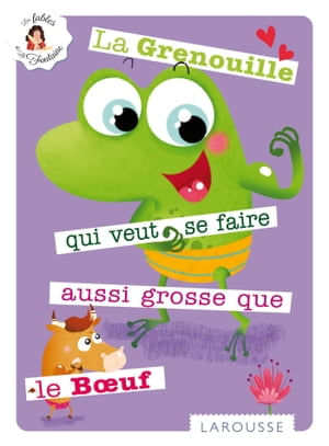 La Grenouille qui se veut faire aussi grosse que le Boeuf - Librerías ...