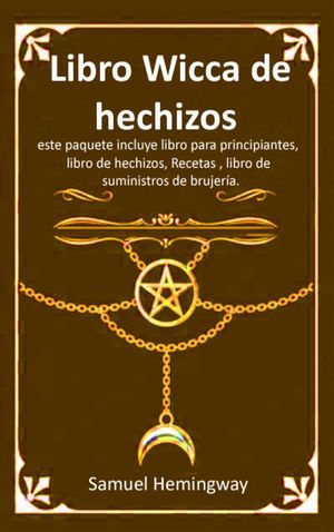 Libro Wicca de hechizos - Librerías Gandhi