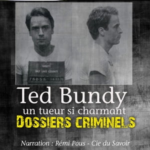 Dossiers Criminels : Ted Bundy - Librerías Gandhi