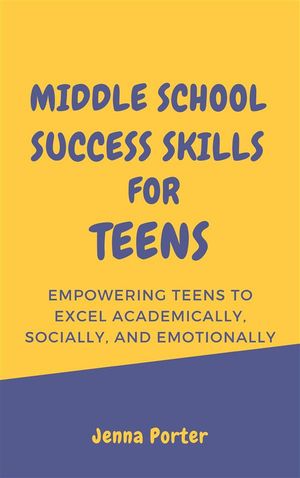 Middle School Success Skills for Teens - Librerías Gandhi
